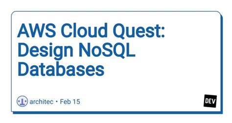 Aws Cloud Quest Design Nosql Databases R Devto