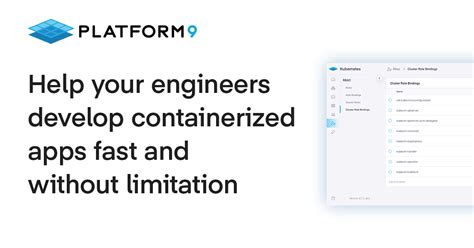 Help Your Engineers Develop Containerized Apps Fast And Without Limitation Platform9