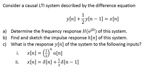 Solved Consider A Causal Lti System Described By The