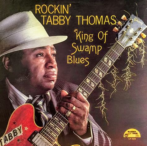 Release King Of The Swamp Blues” By Tabby Thomas Cover Art Musicbrainz