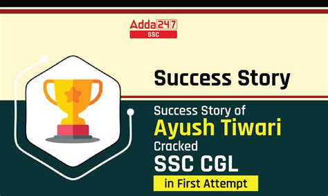 Success Story Of Ayush Tiwari Cracked Ssc Cgl In First Attempt