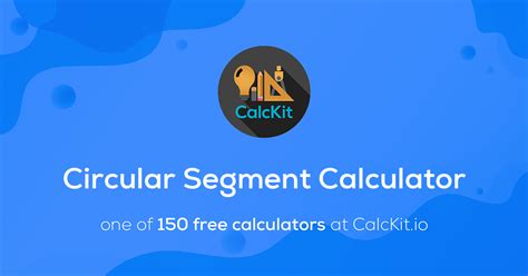 Calckit Circular Segment Calculator