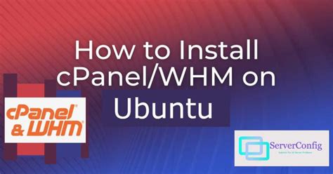 Install CPanel WHM On Ubuntu 20 04 ServerConfig Net