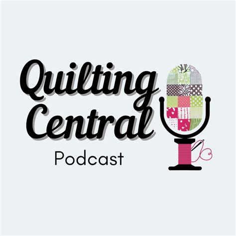 episode 8 deepdive into needl… ‑ quilting central podcast ‑ apple podcasts