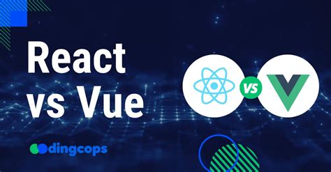 React Vue Frontenddevelopment Codingcops Codingcops