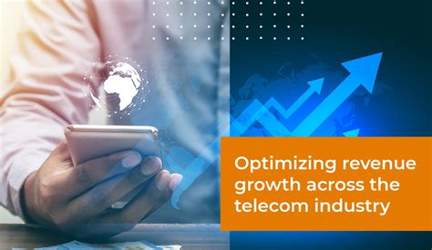Optimizing Revenue Growth Across The Telecom Industry SDS