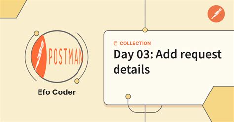 Day 03 Add Request Details 30 Days Of Postman For Developers Postman Api Network