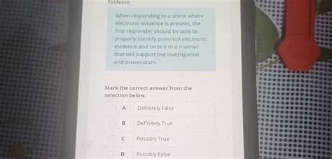 EvidenceWhen Responding To A Scene Where StudyX
