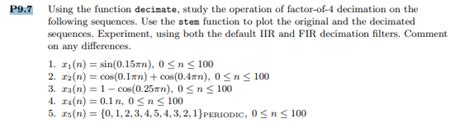 Solved Repeat Problem P9 9 Using The The 4th Order IIR Filter And The 1 Answer