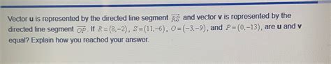 Solved Vector U ﻿is Represented By The Directed Line Segment