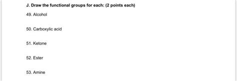 Solved J Draw The Functional Groups For Each Points Chegg Com
