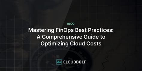 Mastering Finops Best Practices A Comprehensive Guide Cloudbolt Software