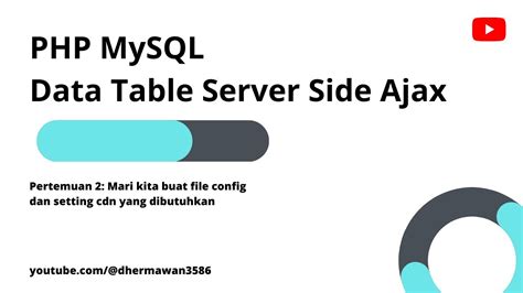 Php Mysql Data Tables Server Side Ajax 2 Setup Cdn Dan Config File Youtube