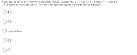 Solved Consider The Public Key Encryption Algorithm Rsa