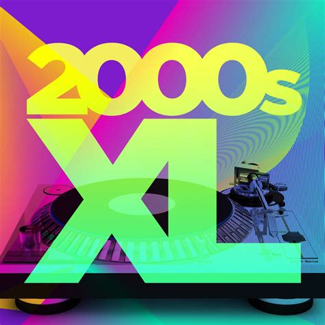 ‎2000s Xl Album By Various Artists Apple Music