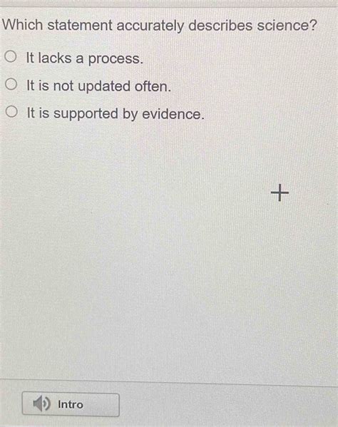 Solved Which Statement Accurately Describes Science It Lacks A