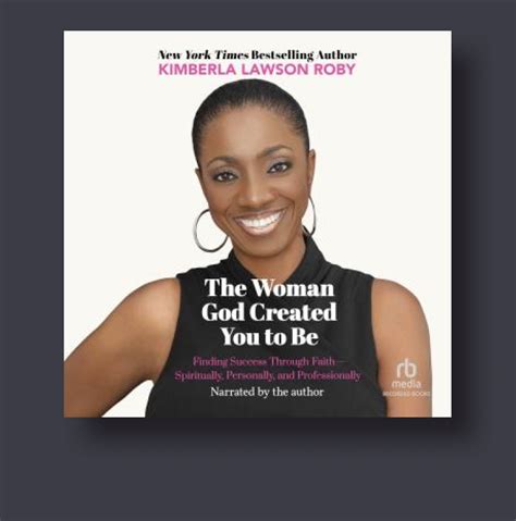 The Woman God Created You To Be Finding Success Through Faith