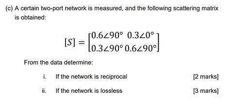 Solved C A Certain Two Port Network Is Measured And The Chegg