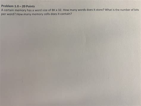 Solved Problem 10 20 Points A Certain Memory Has A Word