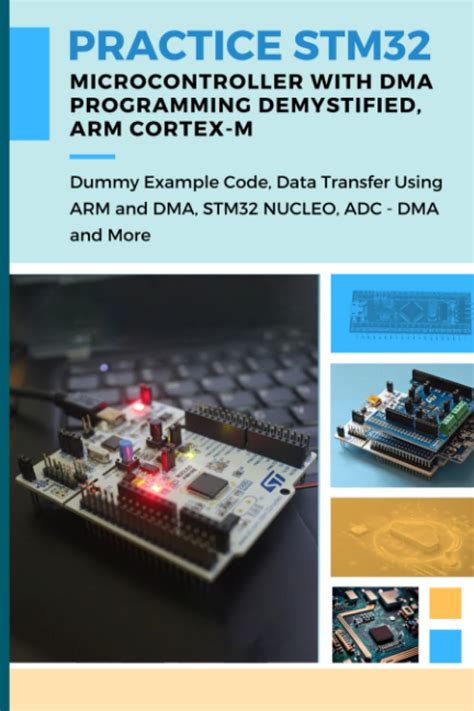 Buy Practice Stm32 Microcontroller With Dma Programming Demystified