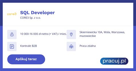 Oferta Pracy Sql Developer Core3 Sp Z Oo Warszawa