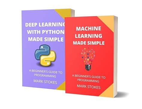 Machine Learning And Deep Learning With Python A Beginners Guide To Programming 2 Books In 1