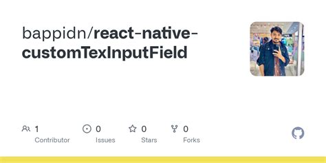 Github Bappidnreact Native Customtexinputfield