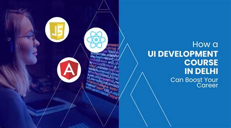 Ui Development Course In Delhi Ui Development Training In Delhi