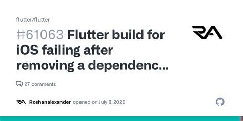 Flutter Build For Ios Failing After Removing A Dependency Package Entry From Pubspec File