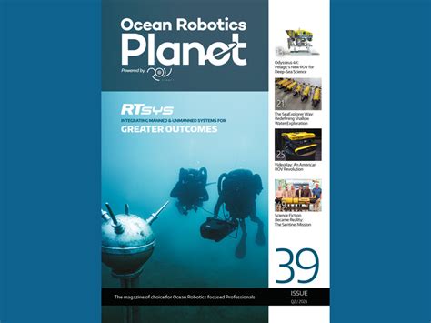 Ocean Robotics Planet Magazine Issue 39 Is Out Now