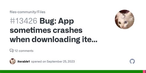 Bug App Sometimes Crashes When Downloading Item To The Downloads