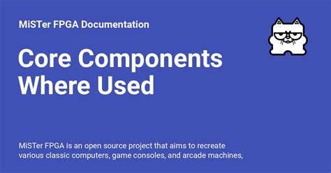 Core Components Where Used Mister Fpga Documentation