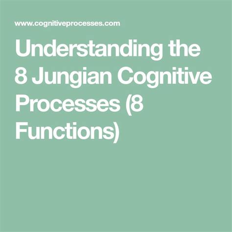 Understanding The 8 Jungian Cognitive Processes 8 Functions Cognitive Types Of Psychology