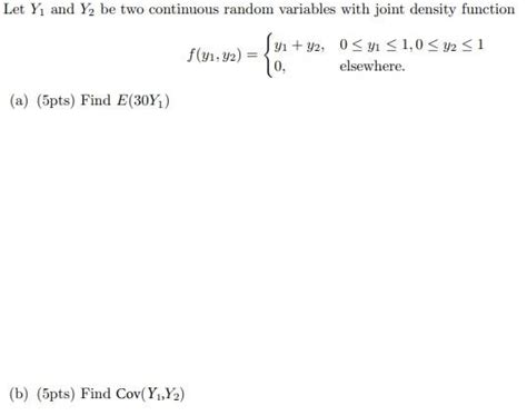 solved let y1 and y2 be two continuous random variables with