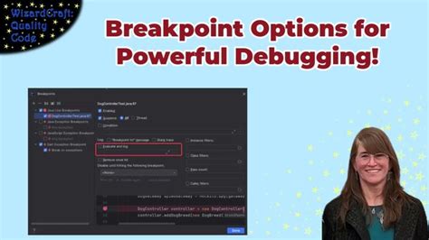 Carol Wellington On Linkedin Using Breakpoint Parameters To Improve Your Debugging And Create