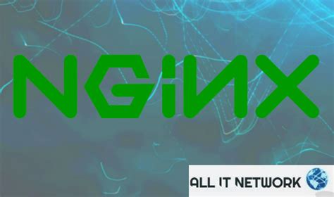 Limiter la taille du téléchargement NGINX All IT Network