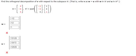 Solved Find The Orthogonal Decomposition Of V With Respect