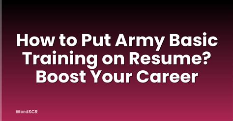 How To Put Army Basic Training On Resume Boost Your Career Wordscr