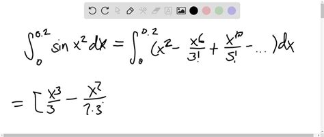 Solved Use Series To Estimate The Integrals Values With An Error Of Magnitude Less Than 10 5