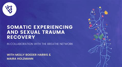 Somatic Experiencing And Sexual Trauma Recovery