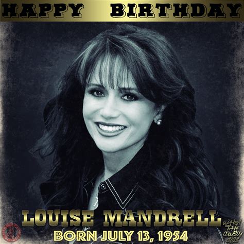 When Jul 13 1954 Louise Mandrell Is