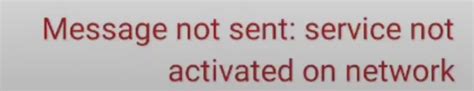 Message Not Sent Service Not Activated On Network Solved