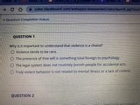 Answered Question 1 Why Is It Important To Understand That Violence Is A Choice O Violence