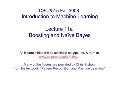 ppt csc2515 fall 2008 introduction to machine learning lecture 11a boosting and naïve bayes