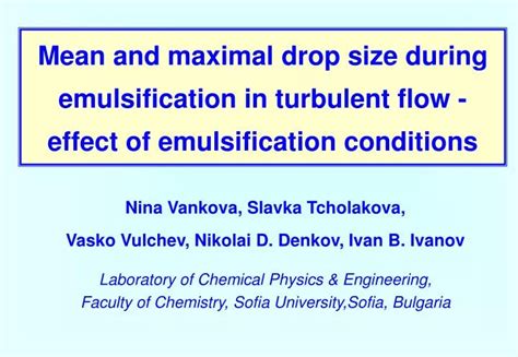 Ppt Nina Vankova Slavka Tcholakova Vasko Vulchev Nikolai D Denkov Ivan B Ivanov