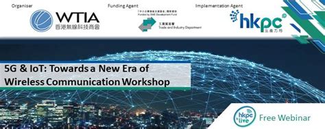 5g And Iot Towards A New Era Of Wireless Communication Workshop Wtia Hong Kong Wireless