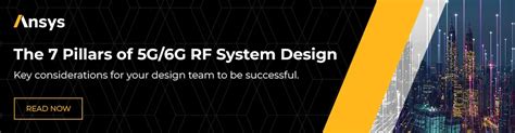 The 7 Pillars Of 5g 6g Rf System Design Techonline