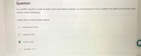 Solved Question In A Buffer Solution Made Of Acetic Acid And Chegg