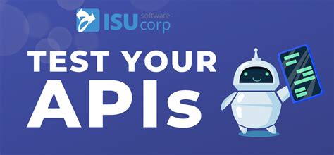 6 Reasons Why Api Testing Is Crucial — Isu Corp Custom Software