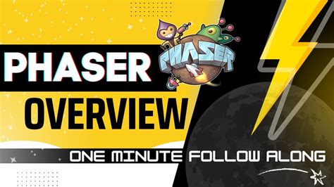 Quick Phaser Overview Understanding The Phaser Template YouTube
